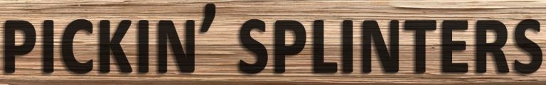 Homepage - Pickin' Splinters